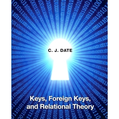 预订 Keys, Foreign Keys, and Relational Theory