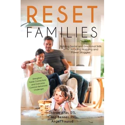 预订 Reset Families: Building Social and Emotional Skills while Avoiding Nagging and Power Struggles: 9781643502274