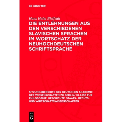 预订 Die Entlehnungen Aus Den Verschiedenen Slavischen Sprachen Im Wortschatz Der Neuhochdeutschen Schriftsprache: 97831