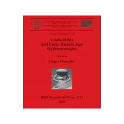 [预订]Chalcolithic and Early Bronze Age Hydrostrategies 9781841714998