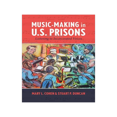 [预订]Music-Making in U.S. Prisons 9781771125710