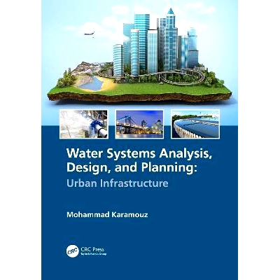 预订 Water Systems Analysis, Design, and Planning: Urban Infrastructure