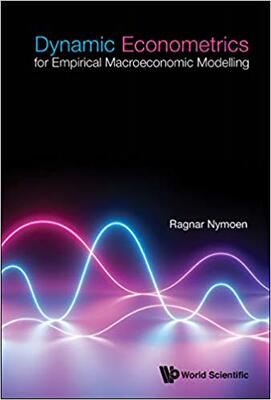 【预售】Dynamic Econometrics for Empirical Macroeconomic Modelling