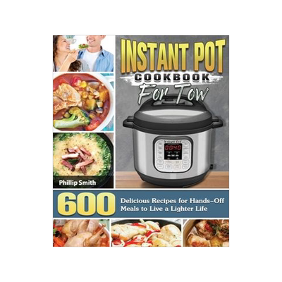[预订]Instant Pot Cookbook for Two: 600 Delicious Recipes for Hands-Off Meals to Live a Lighter Life 9781801249904