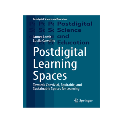 预订 Postdigital Learning Spaces