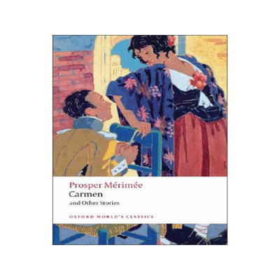 现货 英文原版 卡门与其他故事（牛津世界经典） Carmen and Other Stories Oxford World's Classics