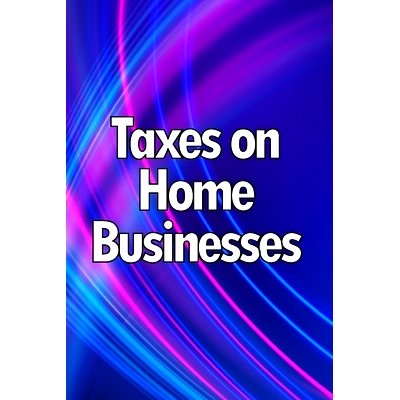 预订 Taxes on Home Businesses: Maintain Your Earnings: 9783986087166