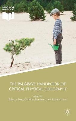 【预订】The Palgrave Handbook of Critical Physical Geography
