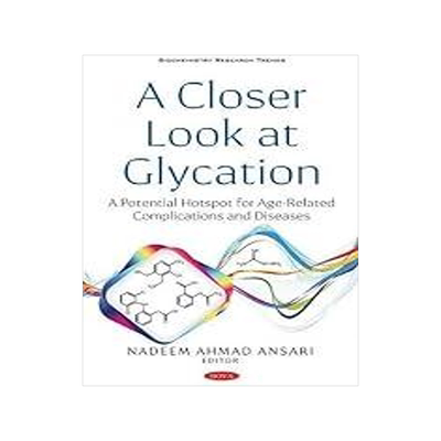 [预订]A Closer Look at Glycation: A Potential Hotspot for Age-Related Complications and Diseases 9781536191769