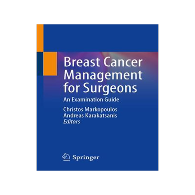 [预订]Breast Cancer Management for Surgeons 9783031377518