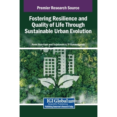 预订 Fostering Resilience and Quality of Life Through Sustainable Urban Evolution 通过可持续的城市发展提升韧性和生活质量