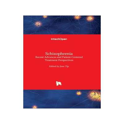 [预订]Schizophrenia - Recent Advances and Patient-Centered Treatment Perspectives 9781803554051