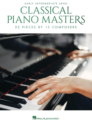 【预订】Classical Piano Masters - Early Intermediate Level: 22 Pieces by 15 Composers