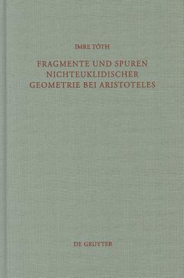 【预订】Fragmente und Spuren nichteuklidischer Geometrie bei Aristoteles 9783110224153