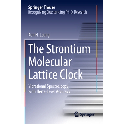 预订 The Strontium Molecular Lattice Clock Vibrational Spectroscopy with Hertz-Level Accuracy 锶分子晶格时钟：赫兹级精度