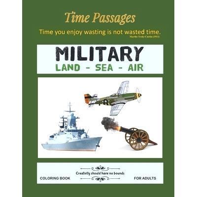 预订 Military Land Sea Air Coloring Book for Adults: Unique New Series of Design Originals Coloring Books for Adults, Te
