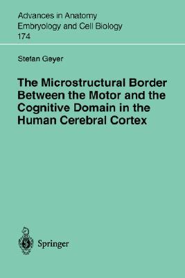 【预订】The Microstructural Border Between the Motor and the Cognitive Domain in the Human Cerebral Cortex