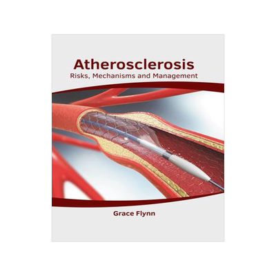 [预订]Atherosclerosis: Risks, Mechanisms and Management 9781632429681