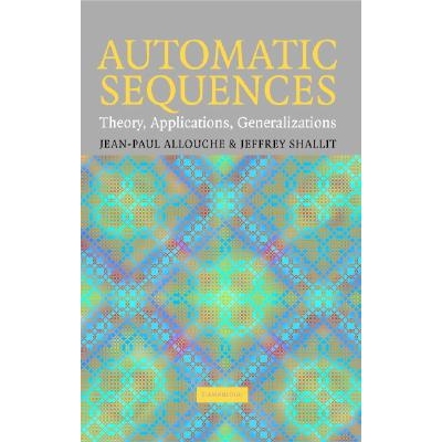 预订 Automatic Sequences Theory, Applications, Generalizations 自动序列：理论、应用和推广 9780521823326