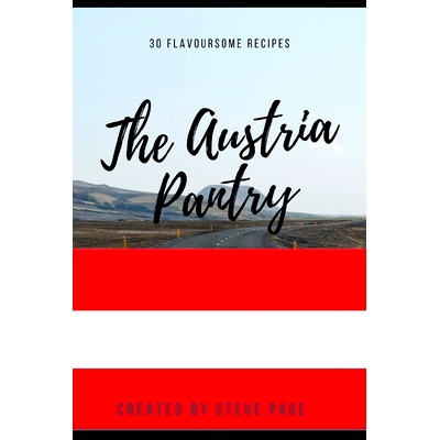 预订 The Austria Pantry: 30 Flavoursome Recipe’s: 9798334511798