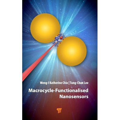 预订 Macrocycle-Functionalised Nanosensors 超分子大环功能化的纳米传感器: 9789815129335