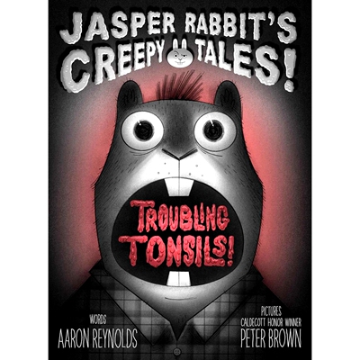 预售 胡萝卜怪章节读物 烦人的扁桃体 Jasper Rabbit's Creepy Tales 英文原版 Troubling Tonsils! 凯迪克奖Creepy Carrots系列