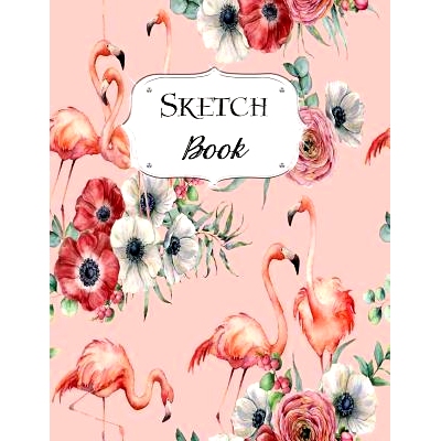 预订 Sketch Book: Flamingo Sketchbook Scetchpad for Drawing or Doodling Notebook Pad for Creative Artists #8 Pink: 97810