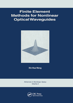【预订】Finite Element Methods for Nonlinear Optical Waveguides