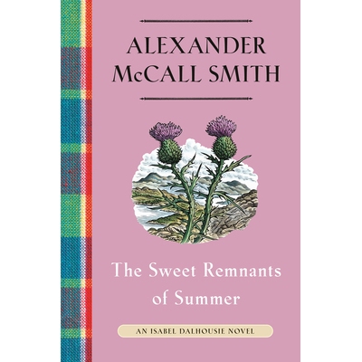预订 The Sweet Remnants of Summer: An Isabel Dalhousie Novel (14): 9780593316948
