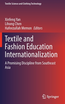 【预订】Textile and Fashion Education Internationalization: A Promising Discipline from Southeast Asia 9789811688539