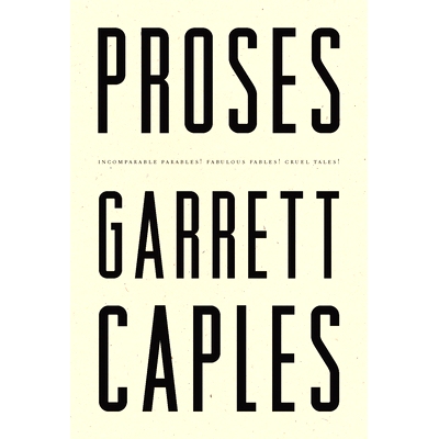 预订 Proses: Incomparable Parables! Fabulous Fables! Cruel Tales! 散文: 9781950268979