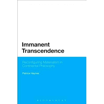 预订 Immanent Transcendence: Reconfiguring Materialism in Continental Philosophy 内在*: 大陆哲学中重新定位唯物主义: 9781