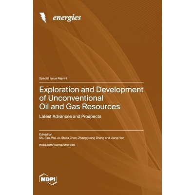 预订 Exploration and Development of Unconventional Oil and Gas Resources: Latest Advances and Prospects: 9783725819690