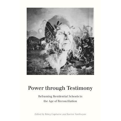 预订 Power through Testimony: Reframing Residential Schools in the Age of Reconciliation 通过证词的权力：和解时代重塑住