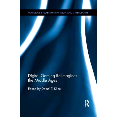预订 Digital Gaming Re-Imagines the Middle Ages: 9781138548572