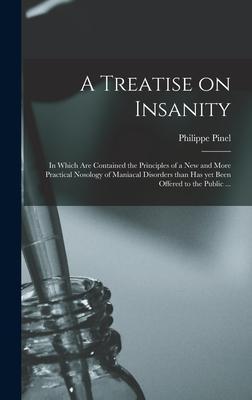 [预订]A Treatise on Insanity: in Which Are Contained the Principles of a New and More Practical Nosology o 9781013567872