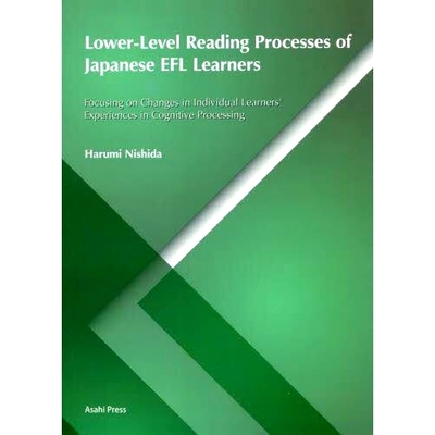 预订 Lower‐Level Reading Processes of Japanese EFL Learners Focusing on Changes in Individual Learners’ Experiences in