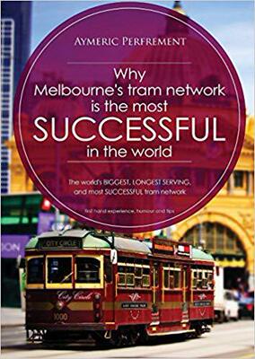 【预售】Why Melbourne’s Tram Network Is the ...