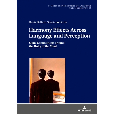 预订 Harmony Effects Across Language and Perception: Some Conundrums around the Unity of the Mind: 9783631855942