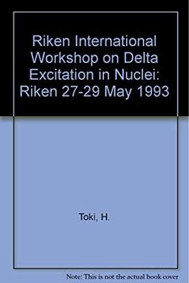 【预订】DELTA EXCITATION IN NUCLEI - PROCEEDINGS OF THE 3RD TAMURA SYMPOSIUM ON RIKEN INTERNATIONAL WORKSHOP