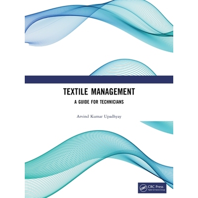 预订 Textile Management A Guide for Technicians 纺织管理：技术人员指南 9781032629995