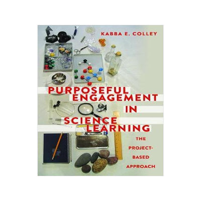 [预订]Purposeful Engagement in Science Learning 9781433130915