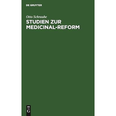 预订 Studien zur Medicinal-Reform: Die Vier Propositionen des Professor H. E. Richter: 9783111115047