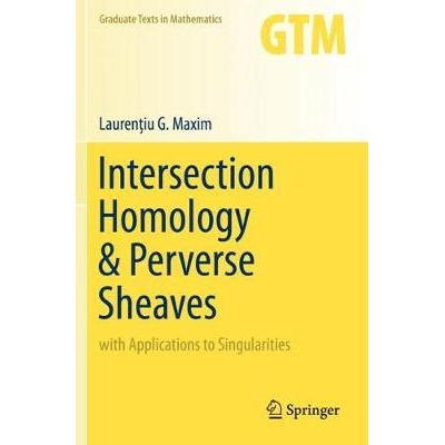 预订 Intersection Homology & Perverse Sheaves with Applications to Singularities 十字路口同源性 9783030276461