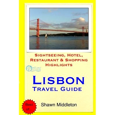 预订 Lisbon Travel Guide: Sightseeing, Hotel, Restaurant & Shopping Highlights: 9781508851080