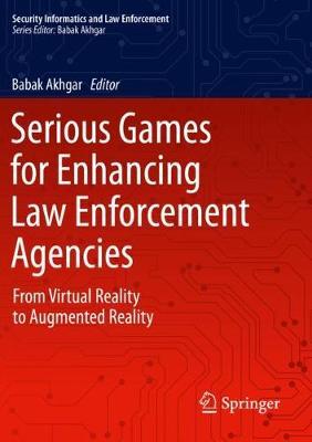 【预订】Serious Games for Enhancing Law Enforcement Agencies: From Virtual Reality to Augmented Reality