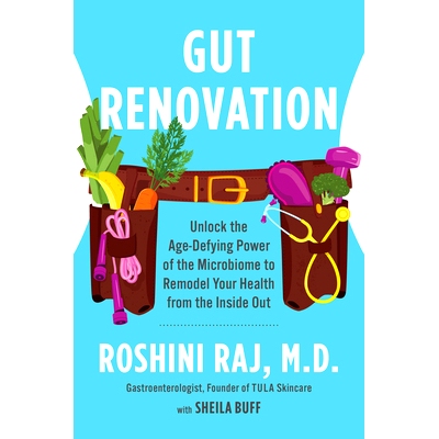 预订 Gut Renovation: Unlock the Age-Defying Power of the Microbiome to Remodel Your Health from the Inside Out