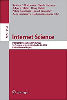 【预售】Internet Science: INSCI 2018 International Workshops, St. Petersburg, Russia, October 24-26, 2018, Revised...