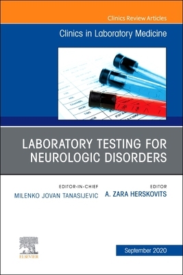 【预订】Laboratory Testing for Neurologic Disorders, an Issue of the Clinics in Laboratory Medicine, Volume 40-3