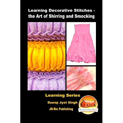 预订 Learning Decorative Stitches - the Art of Shirring and Smocking: 9781530039593